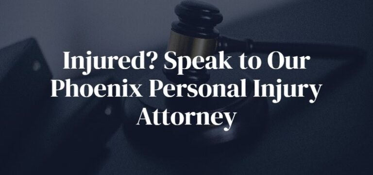 Phoenix Personal Injury Lawyer